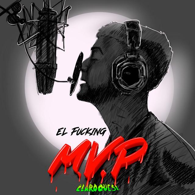 El Fucking MVP - Letra - Ovi - Musica.com