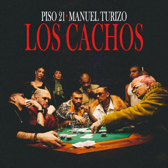 Los Cachos - Letra - Piso 21 y Manuel Turizo - Musica.com