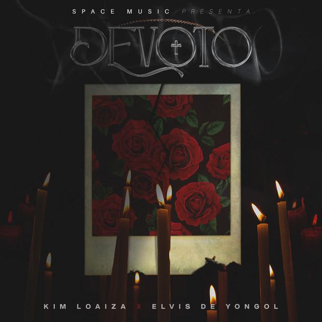 DEVOTO - Letra - Kim Loaiza y Elvis De Yongol - Musica.com