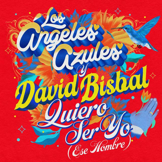 Quiero Ser Yo Ese Hombre - Letra - David Bisbal y Los Ángeles Azules