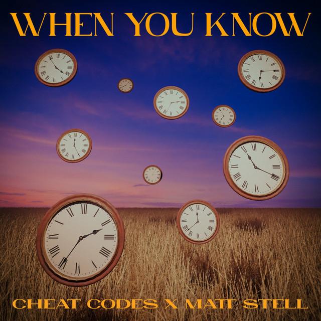 When You Know - Letra - Cheat Codes y Matt Stell - Musica.com