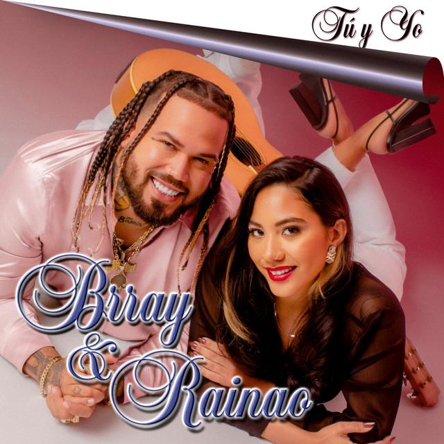 Tú Y Yo - Letra - Brray y RaiNao - Musica.com