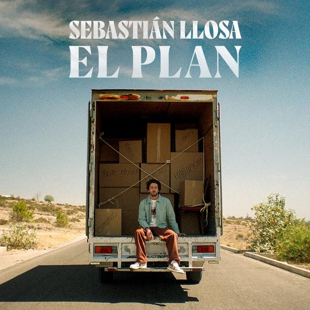 El Plan - Letra - Sebastian Llosa - Musica.com