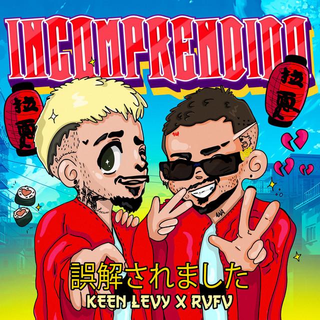 Incomprendido - Letra - Keen Levy y RVFV - Musica.com