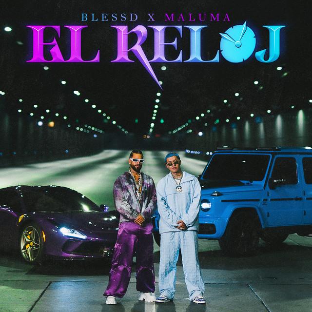 EL RELOJ - Letra - Blessd y Maluma - Musica.com