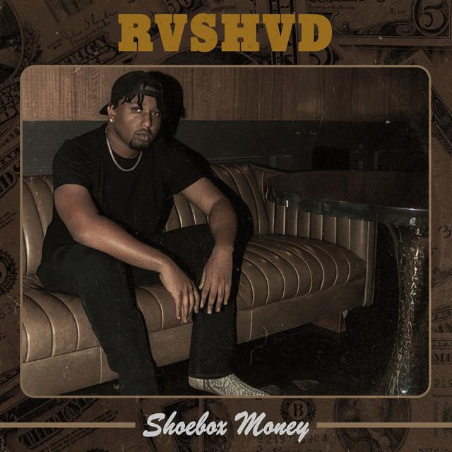 Shoebox Money - Letra - Rvshvd - Musica.com