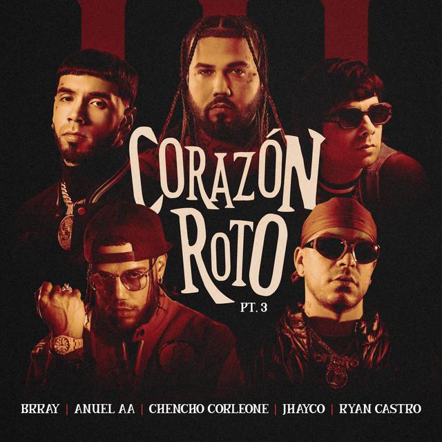 Corazón Roto pt. 3 - Letra - Brray - Musica.com