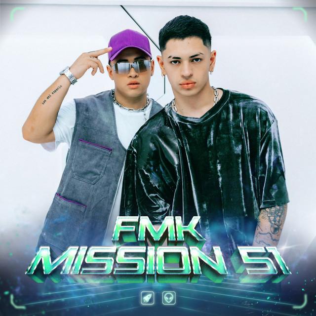 MISSION 51 - Letra - DJ Alan Gomez y FMK - Musica.com