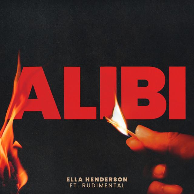 Alibi - Letra - Ella Henderson y Rudimental - Musica.com