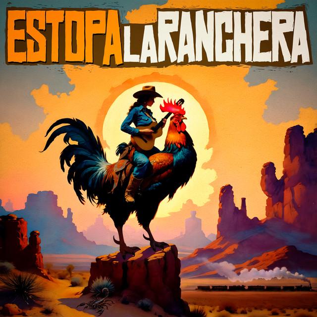 La Ranchera - Letra - Estopa - Musica.com