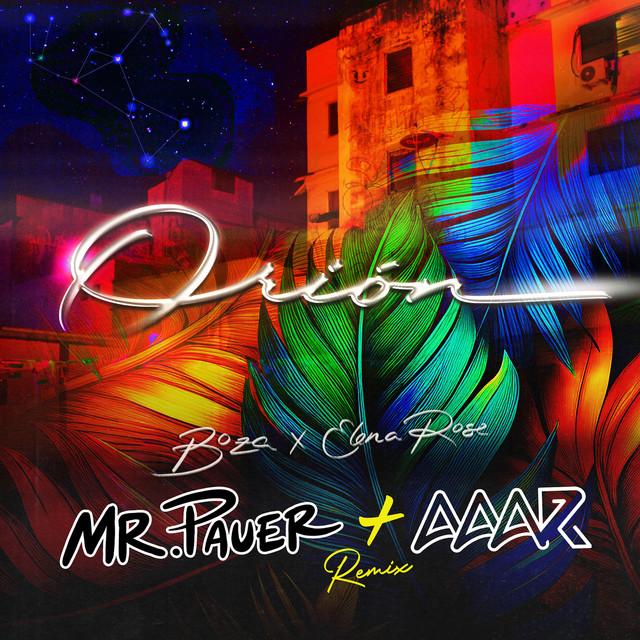 Orion - Letra - Boza y ELENA ROSE - Musica.com
