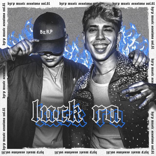 Luck Ra: Bzrp Music Sessions, Vol. 61 - Letra - Bizarrap y Luck Ra