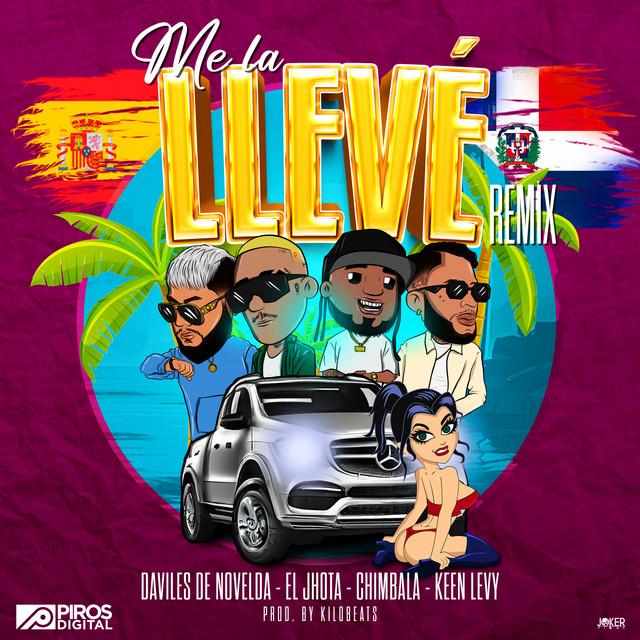 Me la llevé REMIX - Letra - El Jhota - Musica.com