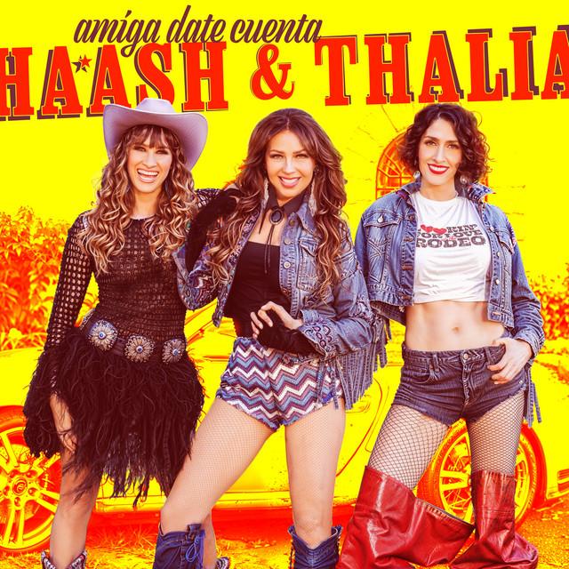 Amiga Date Cuenta - Letra - Ha*Ash y Thalia - Musica.com