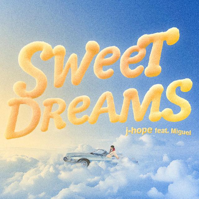 Sweet Dreams - Letra - J-Hope y Miguel - Musica.com