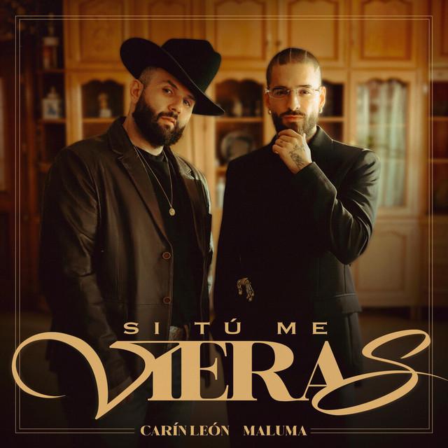 Si Tú Me Vieras - Letra - Carin León y Maluma - Musica.com