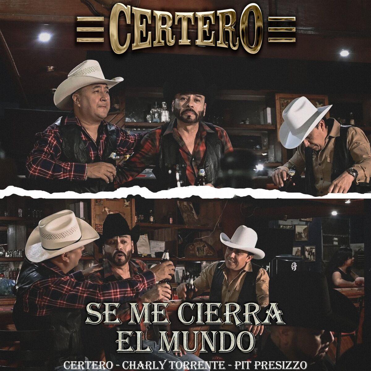 Se Me Cierra El Mundo - Letra - Torrente, Grupo Certero y Presizzo