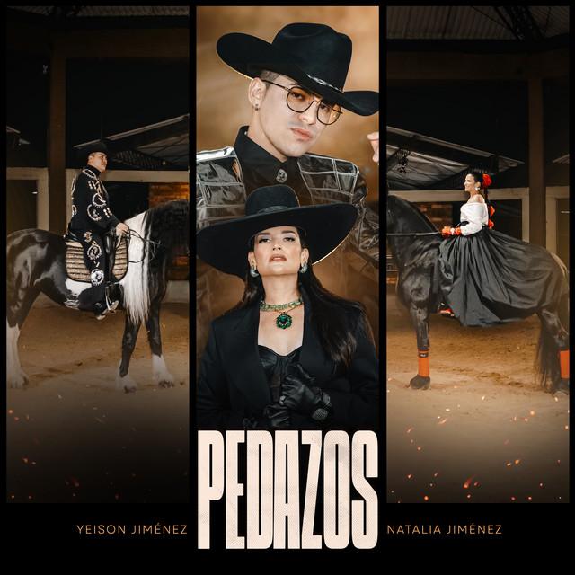 Pedazos - Letra - Yeison Jimenez y Natalia Jiménez - Musica.com