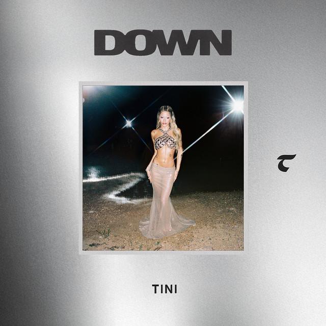 Down - Letra - TINI - Musica.com