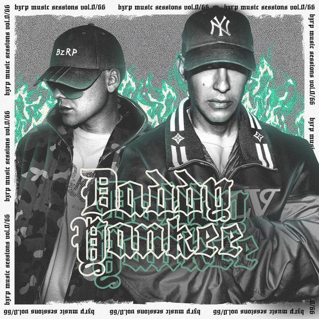 Daddy Yankee: Bzrp Music Sessions, Vol. 0/66 - Letra - Bizarrap