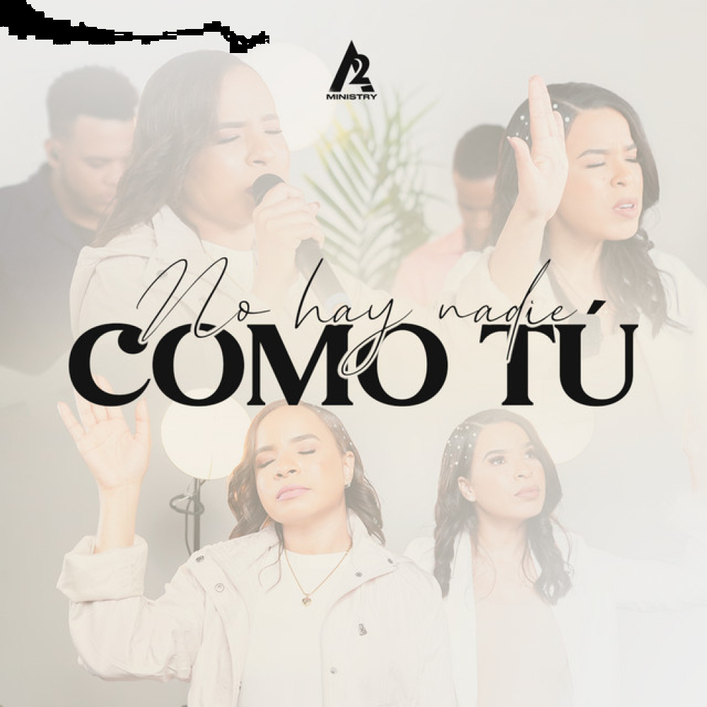 No hay nadie como tú - Letra - 2A Ministry - Musica.com