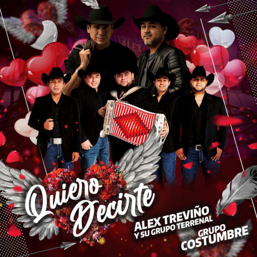 Quiero Decirte - Letra - Alex Treviño y su Grupo Terrenal y La Costumbre