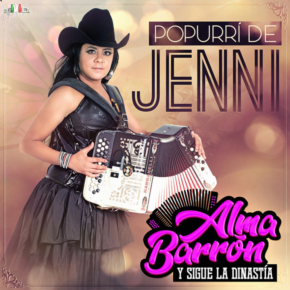 Popurri De Jenni - Letra - Alma Barron - Musica.com