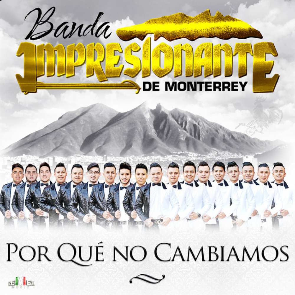 Banda Impresionante de Monterrey - Letras - Musica.com