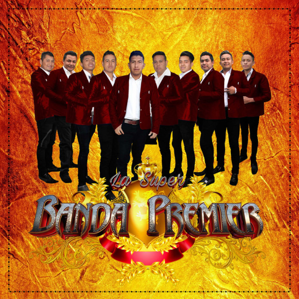 La Super Banda Premier - Letras - Musica.com