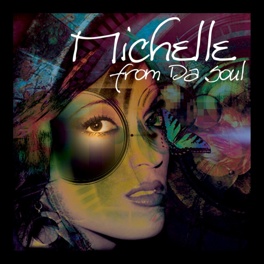 Michelle from da Soul - Letras - Musica.com