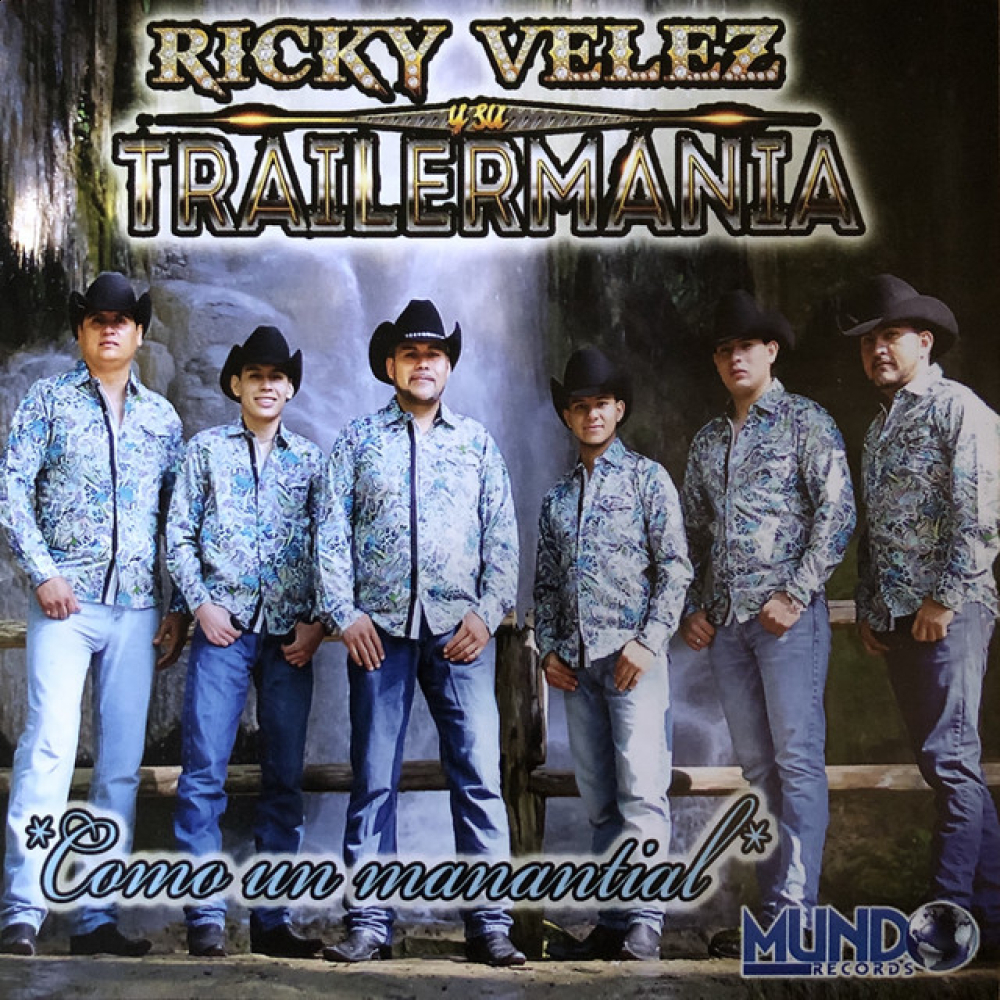 Ricky Velez y Su Trailermania - Letras - Musica.com